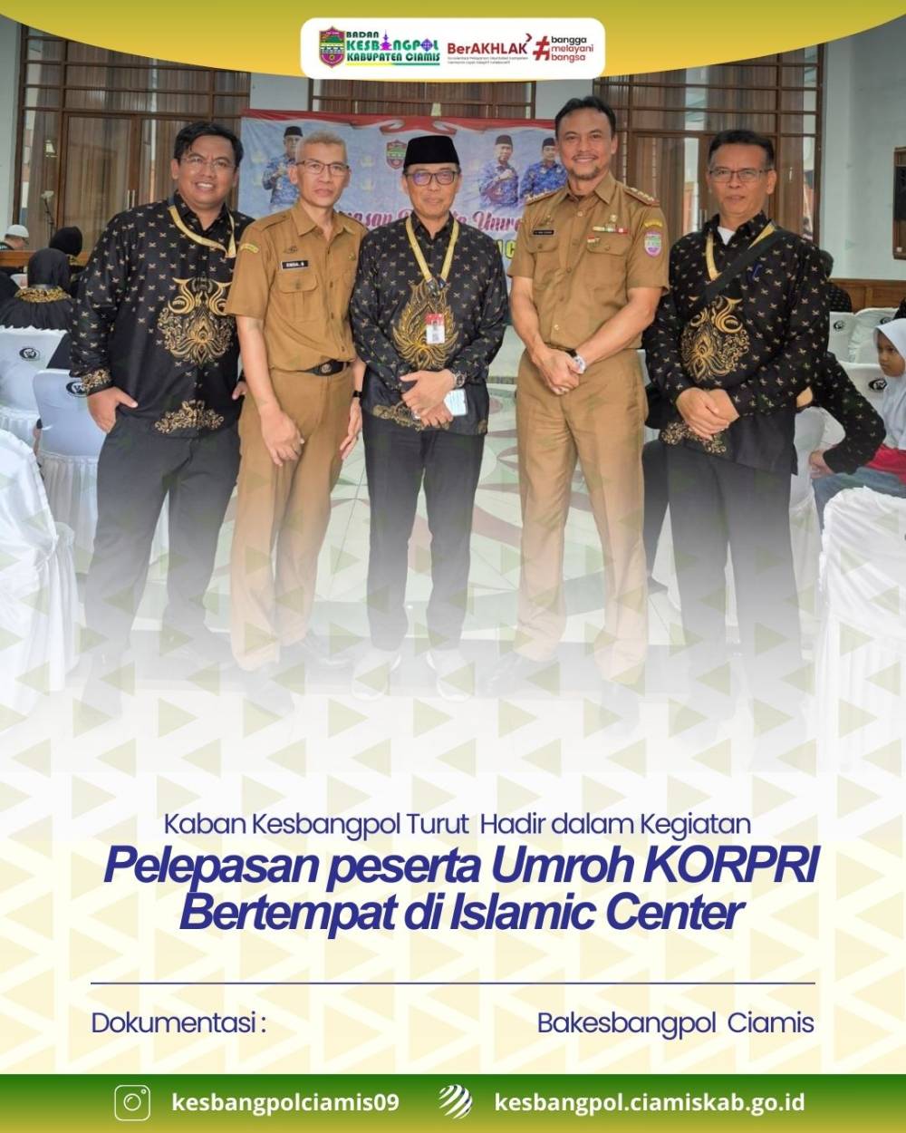 KABAN KESBANGPOL CIAMIS TURUT HADIR DALAM PELEPASAN PESERTA UMROH KORPRI